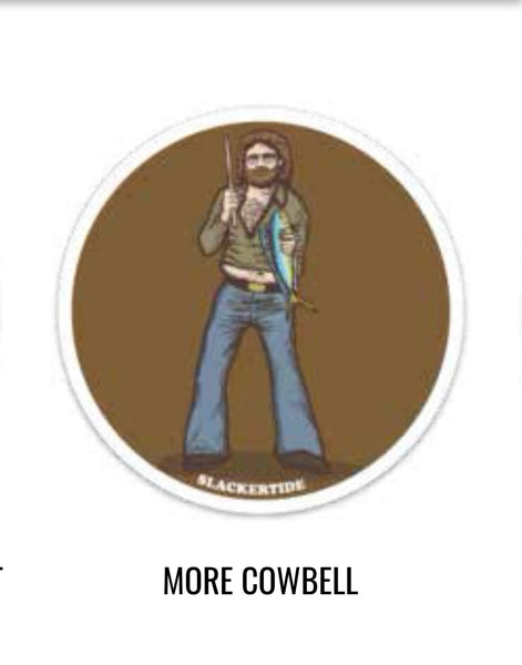 More Cowbell sticker – RiversEdgeOutfittersNC